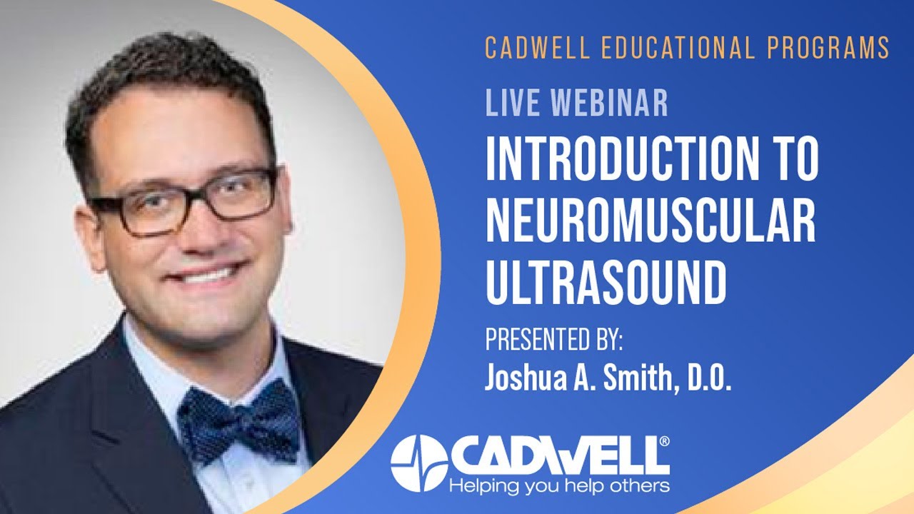 Introduction to Neuromuscular Ultrasound with Dr. Joshua A. Smith, D.O ...
