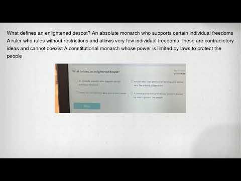 What defines an enlightened despot? An absolute monarch who supports ...