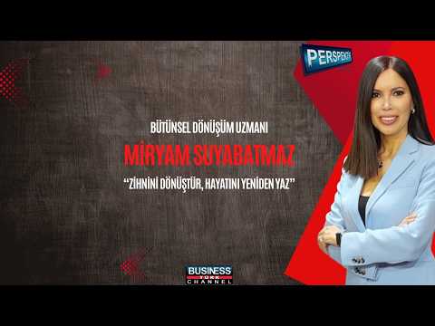 Miryam Suyabatmaz ile Bilinçaltını Dönüştürmenin Gücü | Nesrin İçli Perspektif