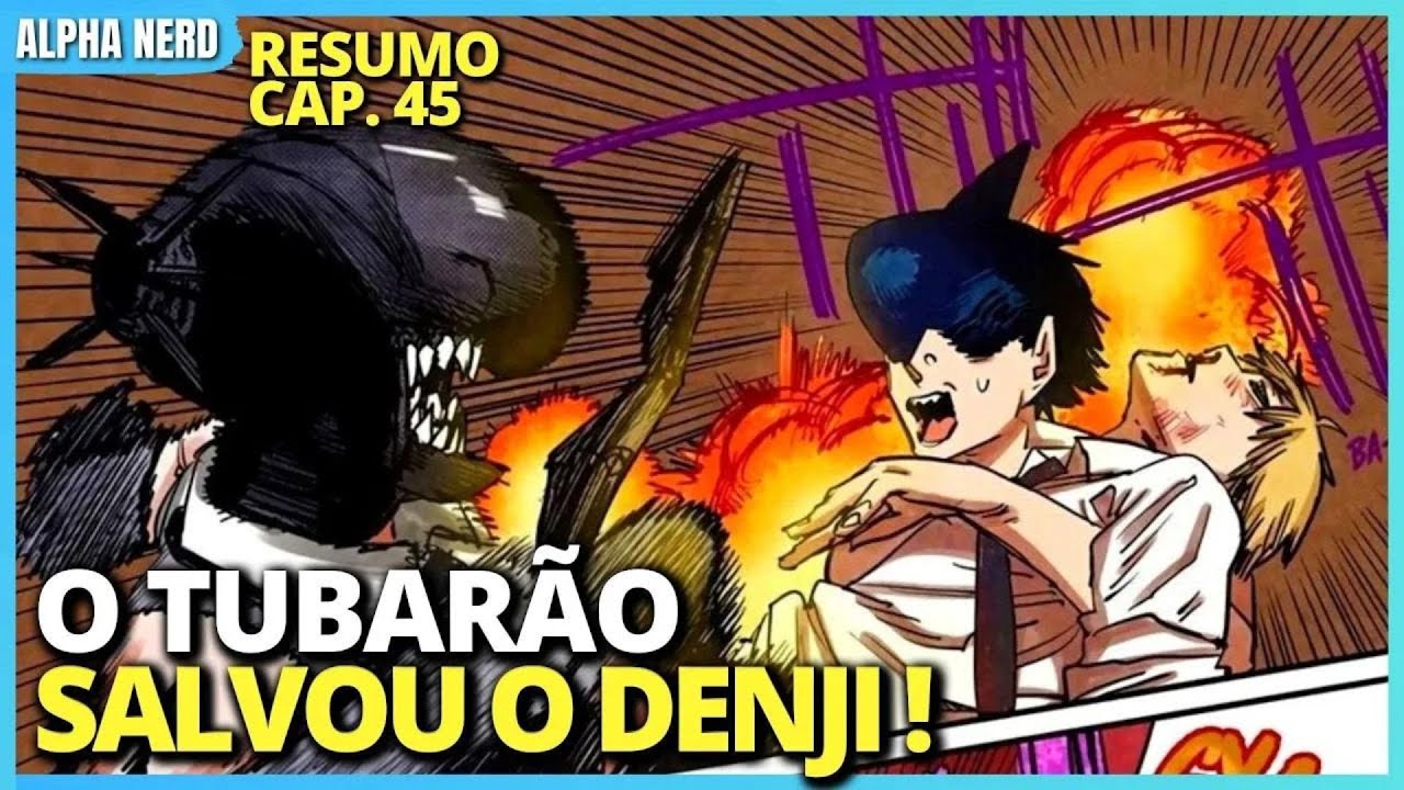DEMÔNIO BOMBA VS POSSESSO TUBARÃO! RESUMO DO CAP. 45 DO MANGÁ DE ...