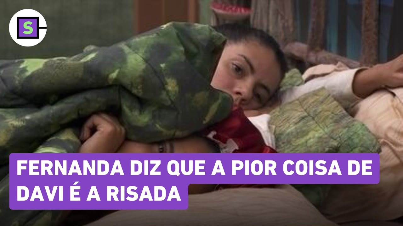 BBB 24: Fernanda diz que a pior coisa de Davi é a risada - YouTube
