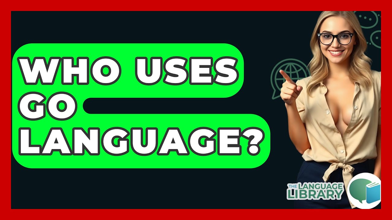 Who Uses Go Language? - The Language Library - YouTube