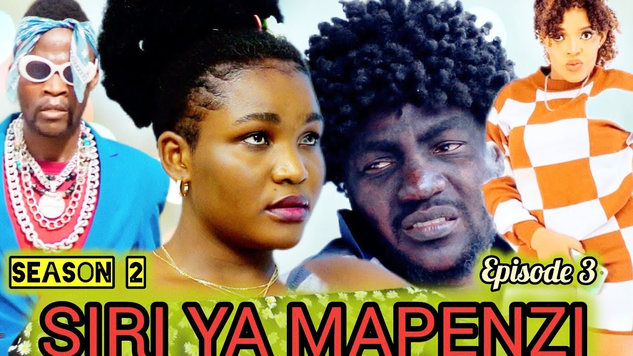 SIRI YA MAPENZI - FULL EPSODE [3] LOVE STORY ♥️♥️♥️ - YouTube
