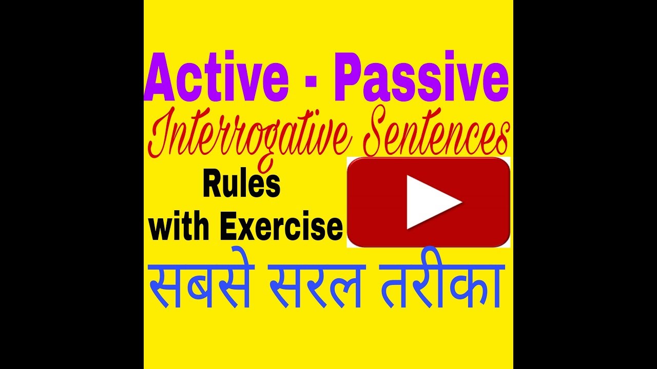 Active - Passive Voice : Interrogative Sentences : part 1 - YouTube