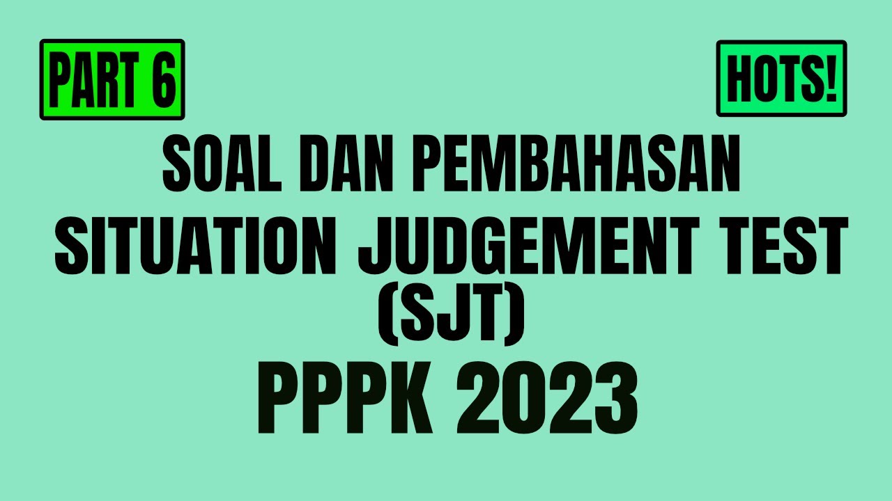 SITUATIONAL JUDGEMENT TEST | SJT | PPPK 2023 - YouTube