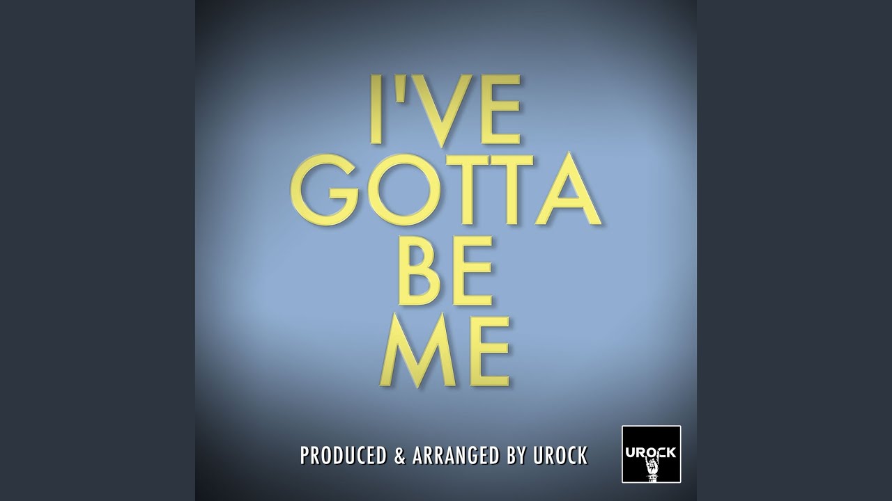 I've Gotta Be Me - YouTube