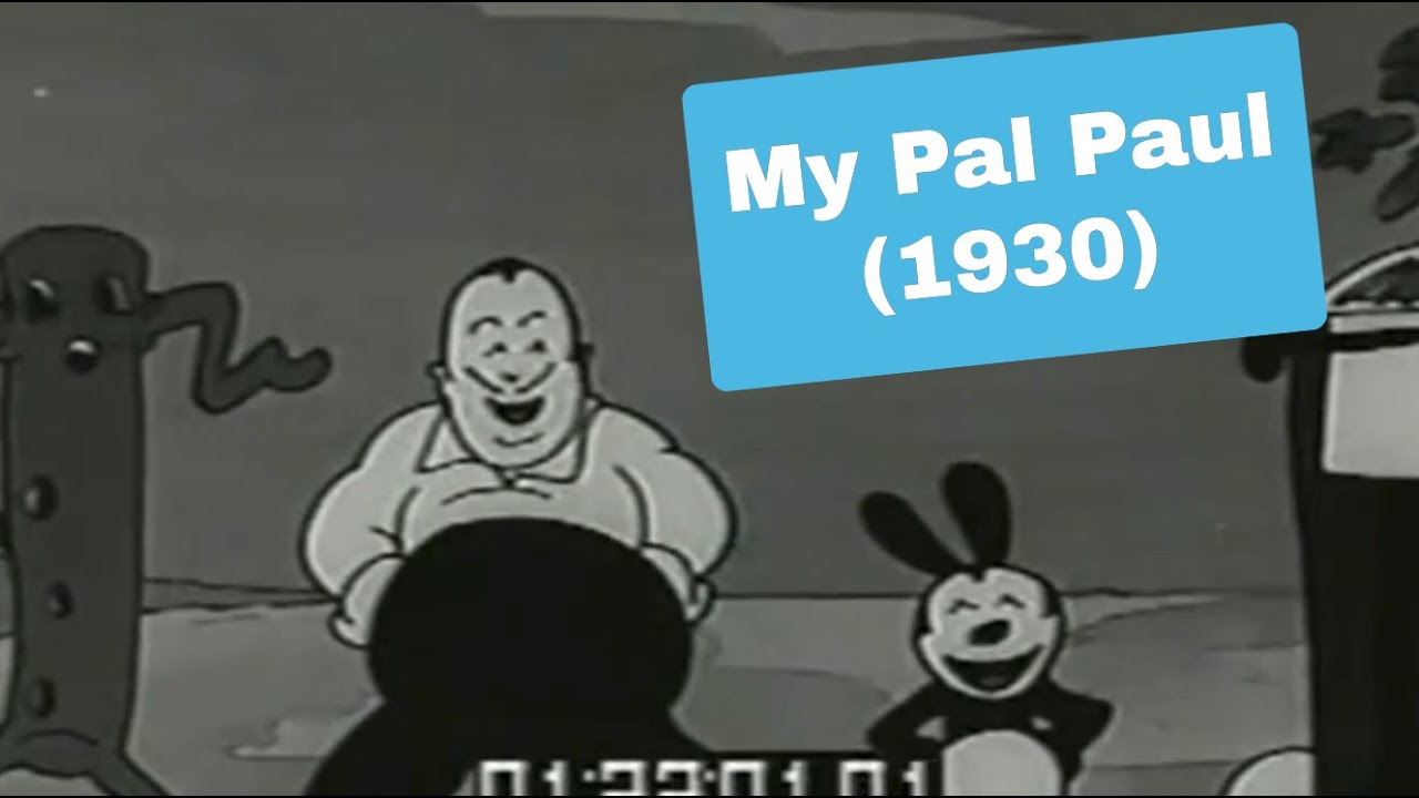 Oswald the Lucky Rabbit in: My Pal Paul (1930) - YouTube