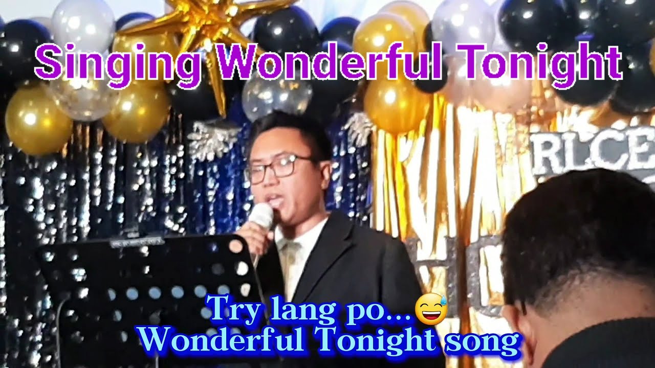Wonderful Tonight cover song Try only #singing - YouTube