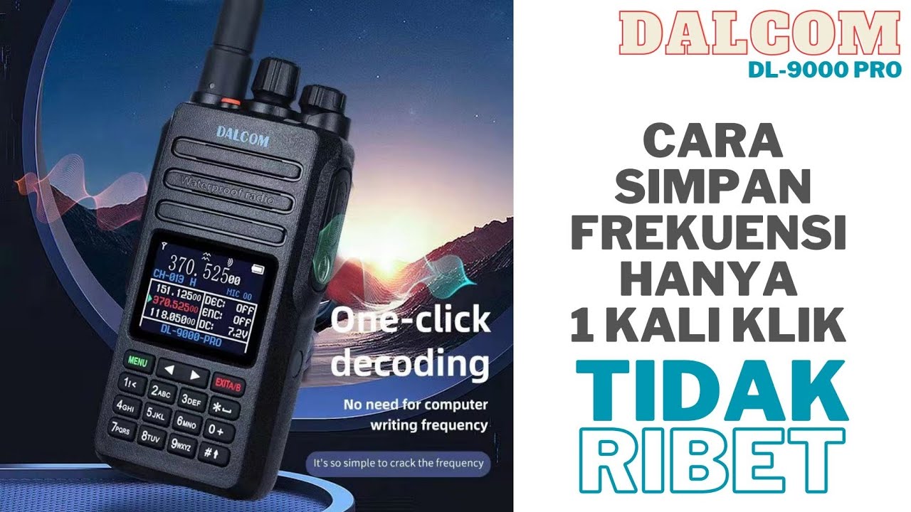 SIMPAN FREKUENSI HANYA CUKUP 1X KLIK SAJA - HT DALCOM DL-9000 PRO - YouTube