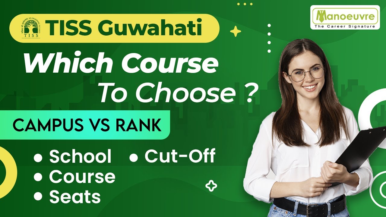 TISS GUWAHATI | Which Course To Choose ? | Campus vs Courses | Must Watch - YouTube