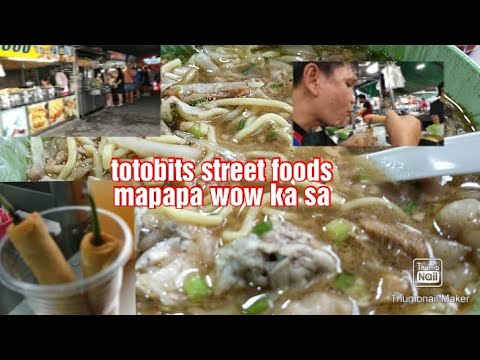 street foods totobits sa nepo Angeles city Pampanga - YouTube