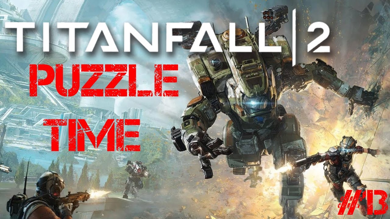 Titanfall 2 Walkthrough Gameplay Part 13 - Puzzle Time - YouTube