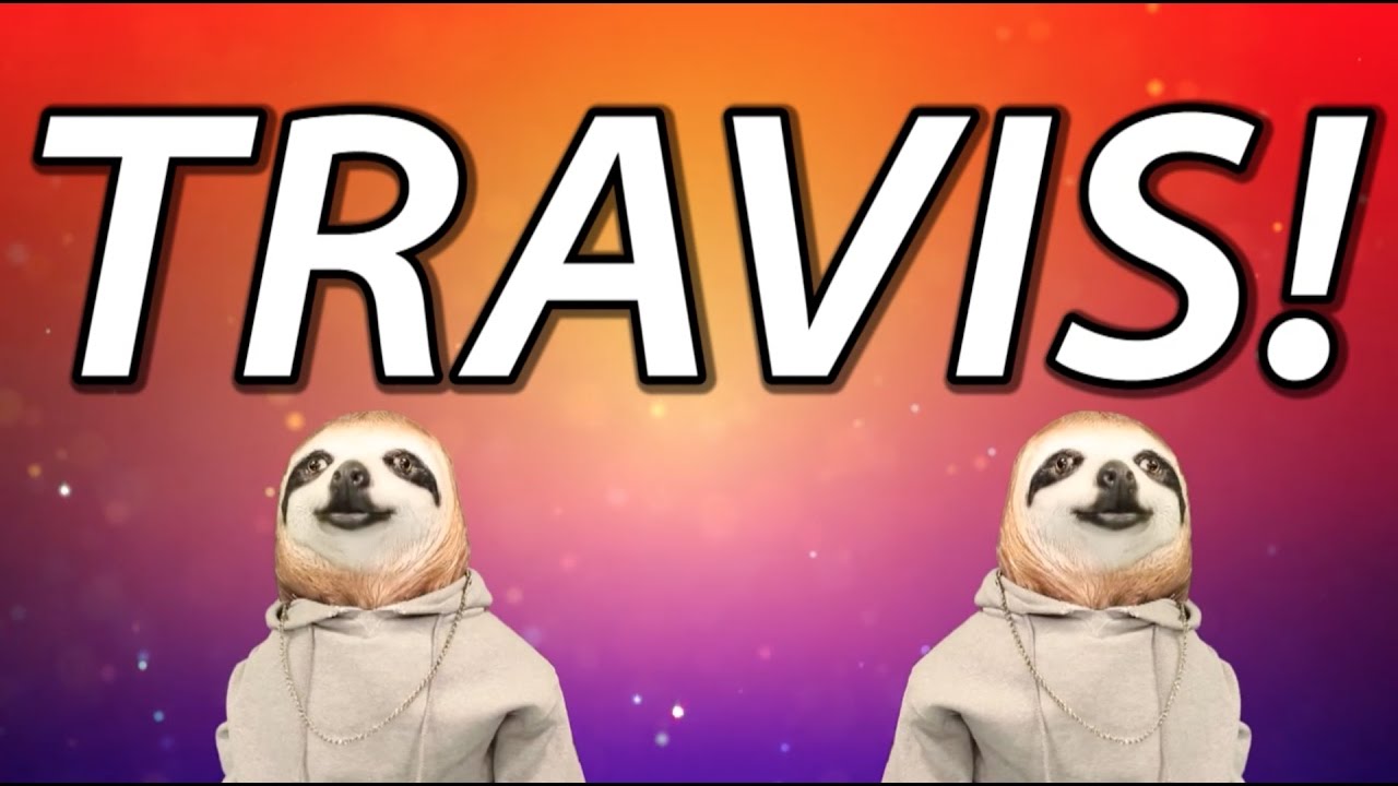 Birthday Travis Memes