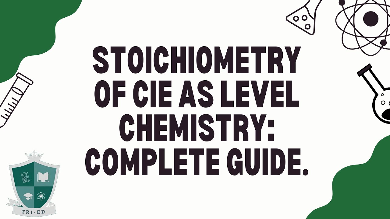 Complete Guide to CIE AS Level Stoichiometry with Past Paper questions ...