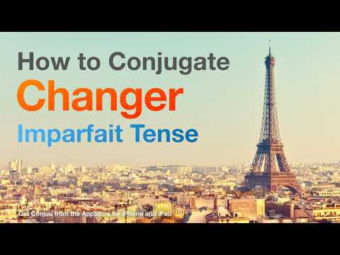 How to conjugate Changer (to change ) in Imparfait tense. - YouTube
