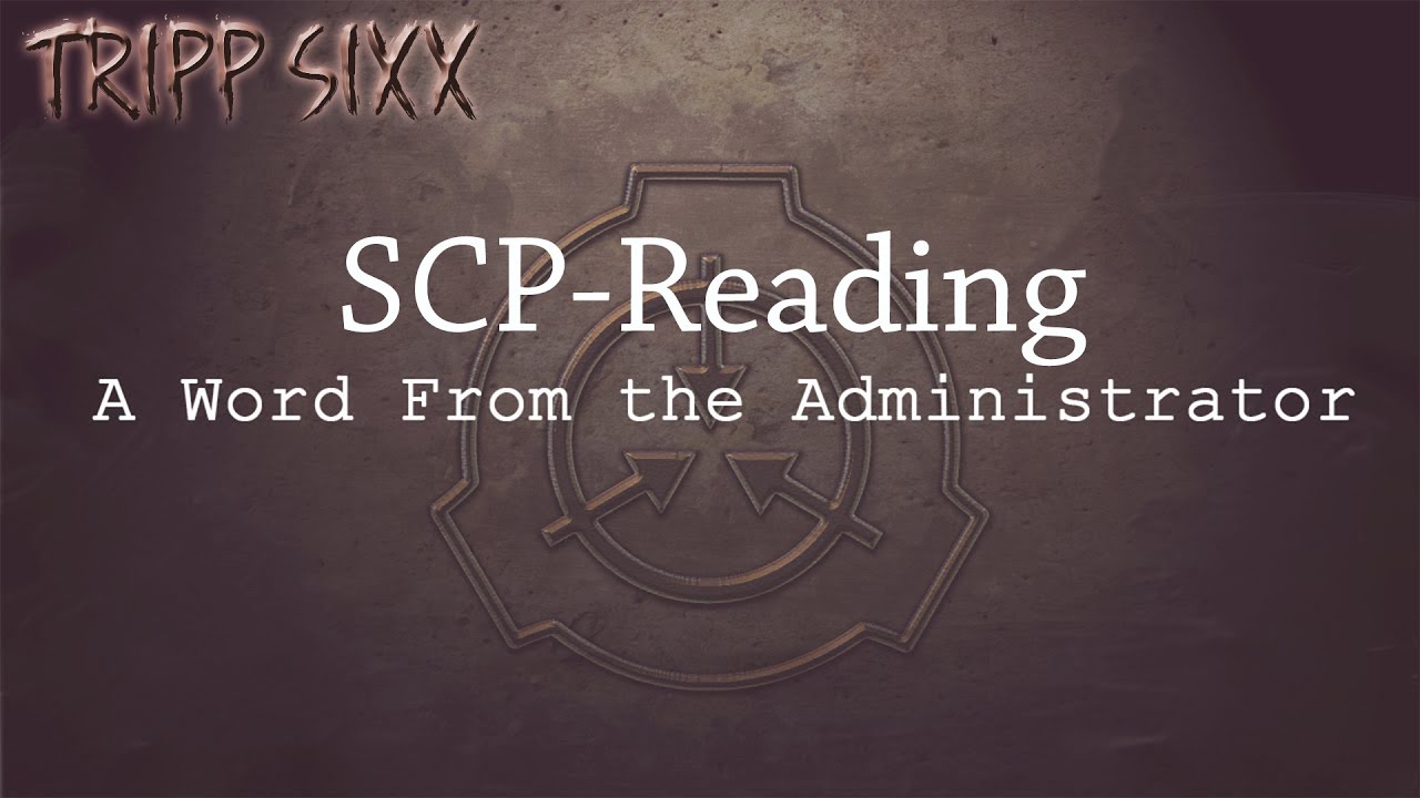 A Word From The Administrator | Introduction | SCP Readings #1 - YouTube