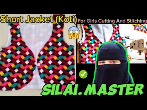 Short Jacket (Koti) For Girls Cutting And Stitching Easy Tutorial|#koti ...