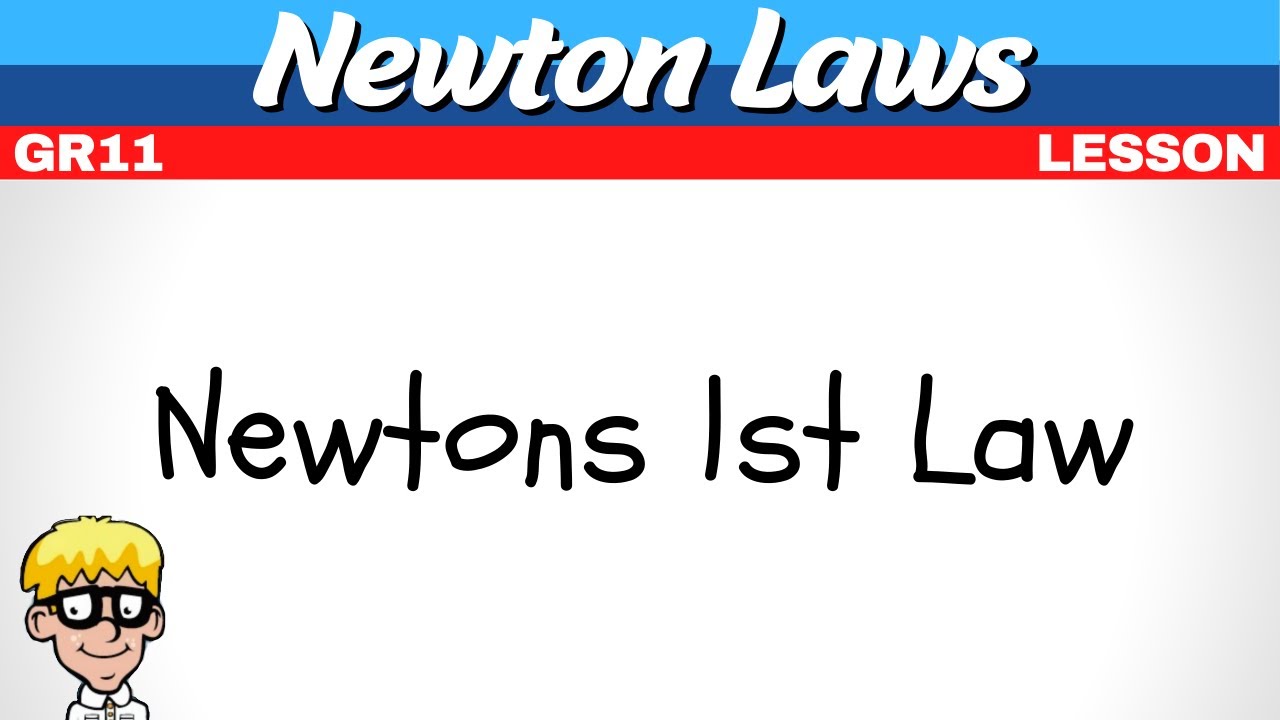 Grade 11 Newton Laws: Newtons 1st - YouTube