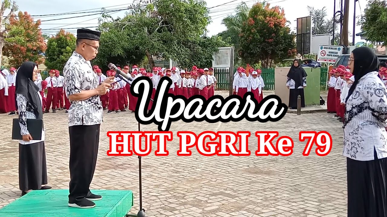 Peringatan HUT PGRI Ke 79 di SDN 005 Tanah Grogot || Senin, 25 November ...