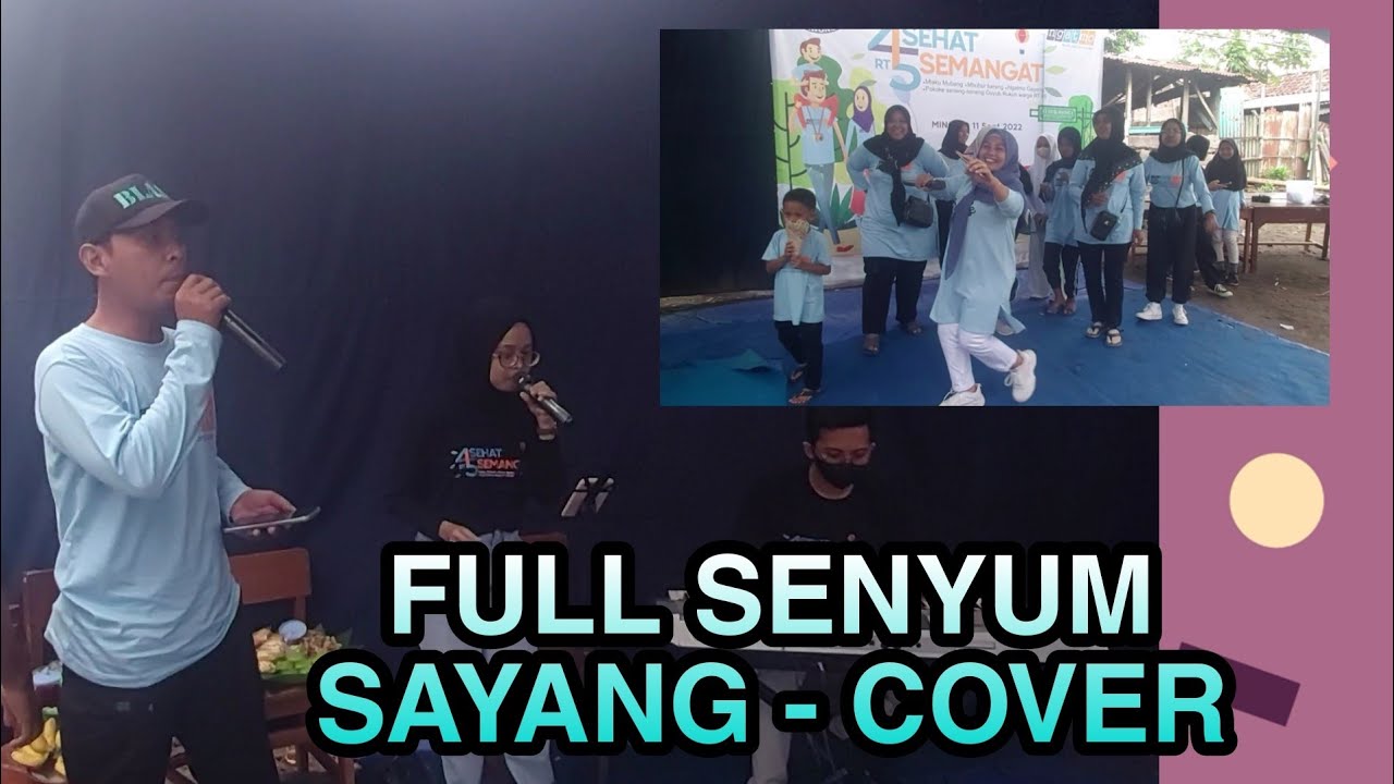 FULL Senyum Sayang - Cover Pak Dukuh Blasa - YouTube