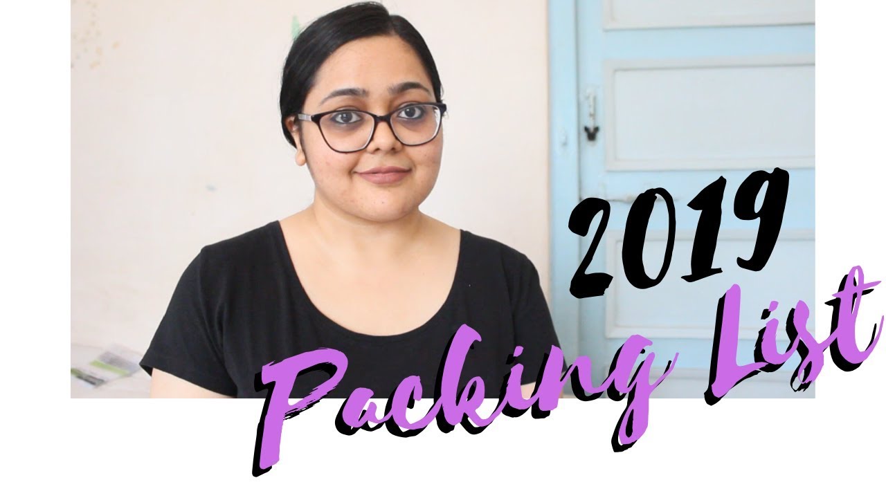 Updated 2019 Packing List | Indian Student Abroad - YouTube