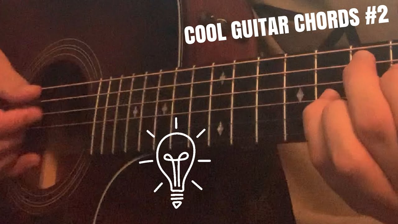 COOL GUITAR CHORDS #2 - YouTube