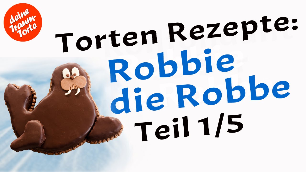 Robbie die Robbe (1/5) Für absolute Anfänger - Der Schoko-Rührkuchen ...