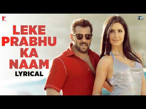 Lyrical | Leke Prabhu Ka Naam | Salman Khan, Katrina Kaif | Pritam | Arijit Singh, Nikhita, Amitabh
