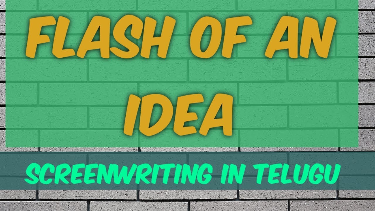 Telugu cinema Script || Film Script Writing Tips || Flash of an idea ...