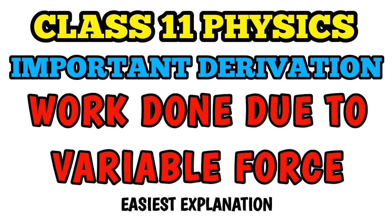 Derivation Work done due to Variable Force Class 11 Physics #ncert # ...