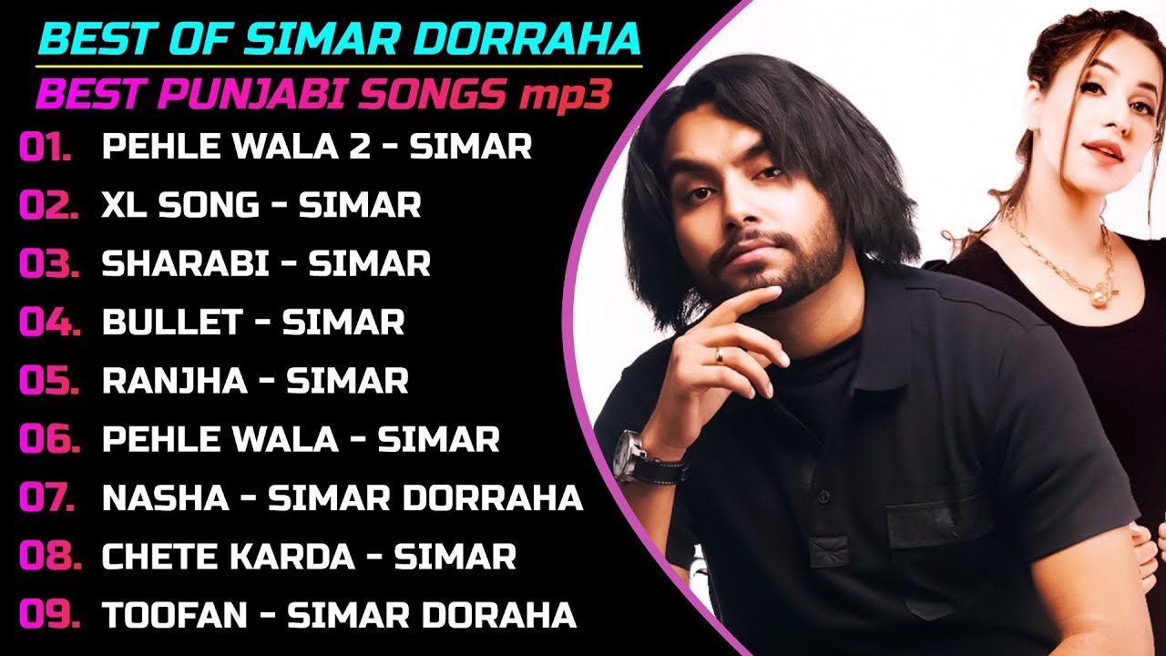 Simar Doraha All Songs 2022 |Simar Doraha Jukebox |Simar Doraha Non ...