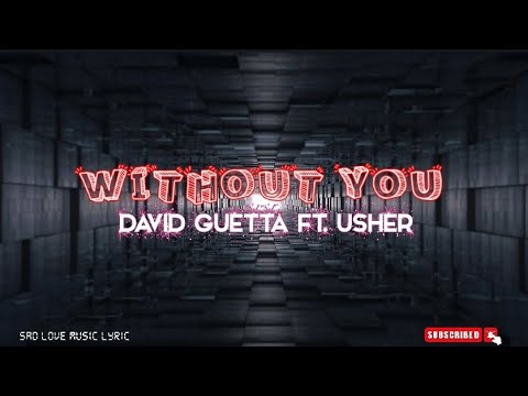 Usher - Without You Ft. David Guetta (official lyric) #usher - YouTube