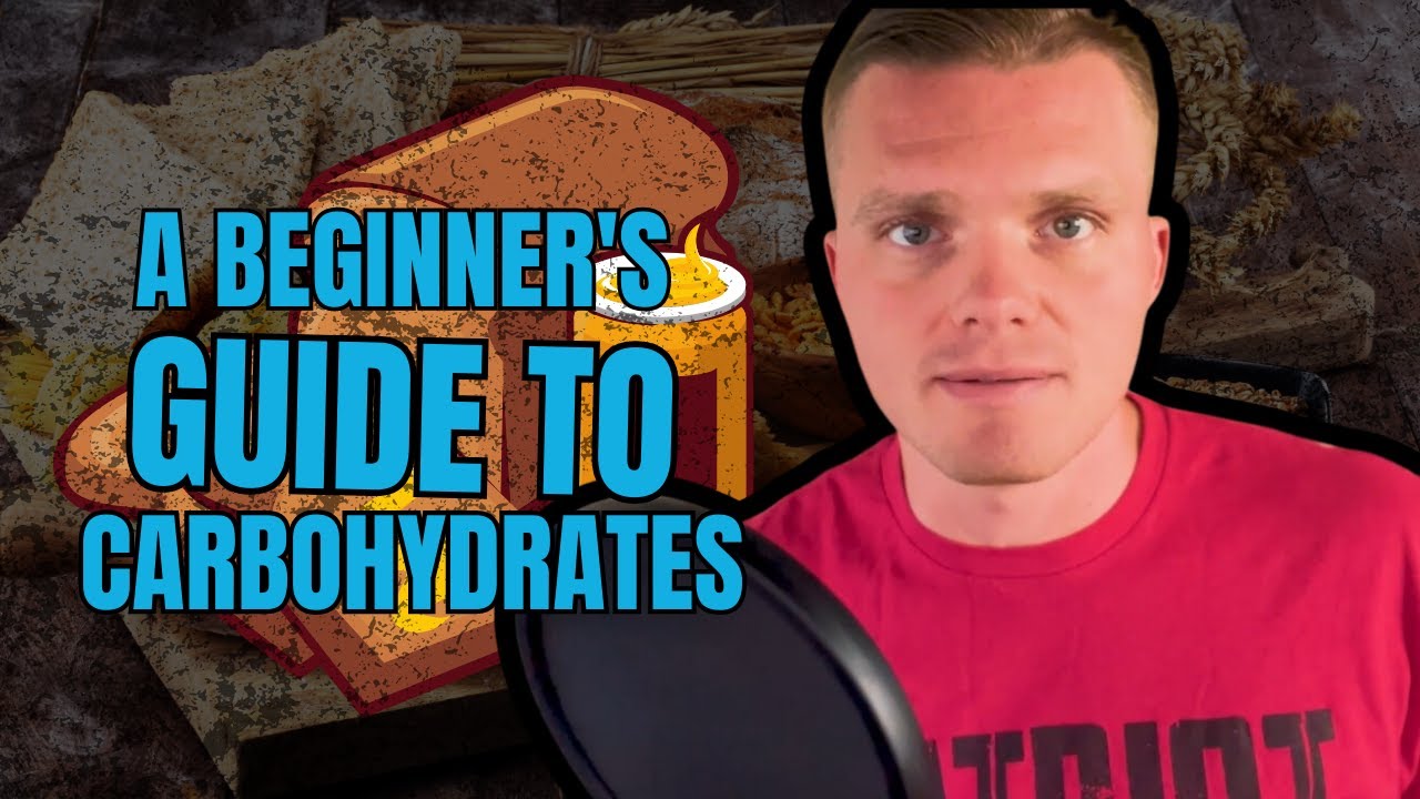 Overcoming Carb Fear: A Beginner's Guide to Carbohydrates - YouTube