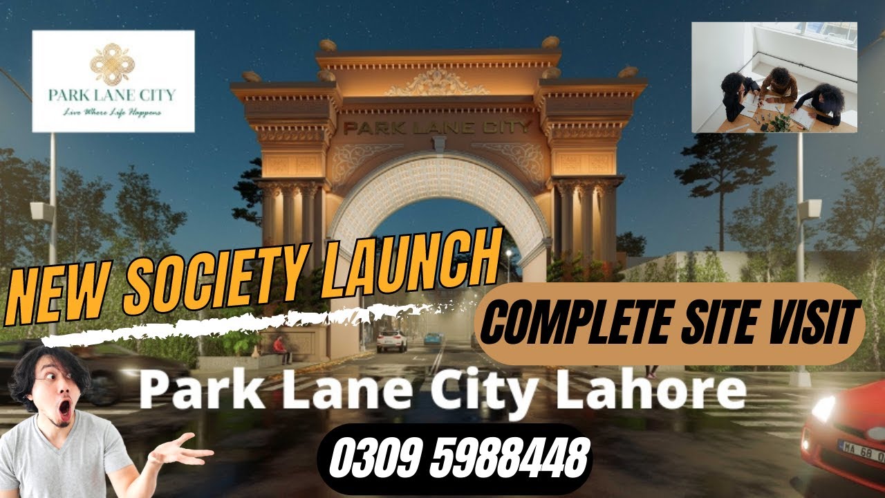 Park Lane city Lahore Site Visit | Park Lane City Lahore Latest Updates ...