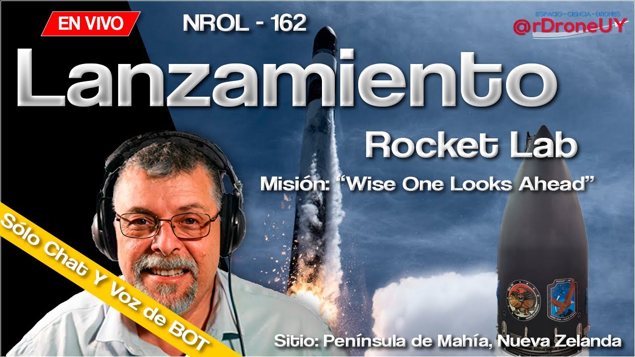*SOLO CHAT* LANZAMIENTO ROCKET LAB COHETE ELECTRON NROL-162 MISION ...