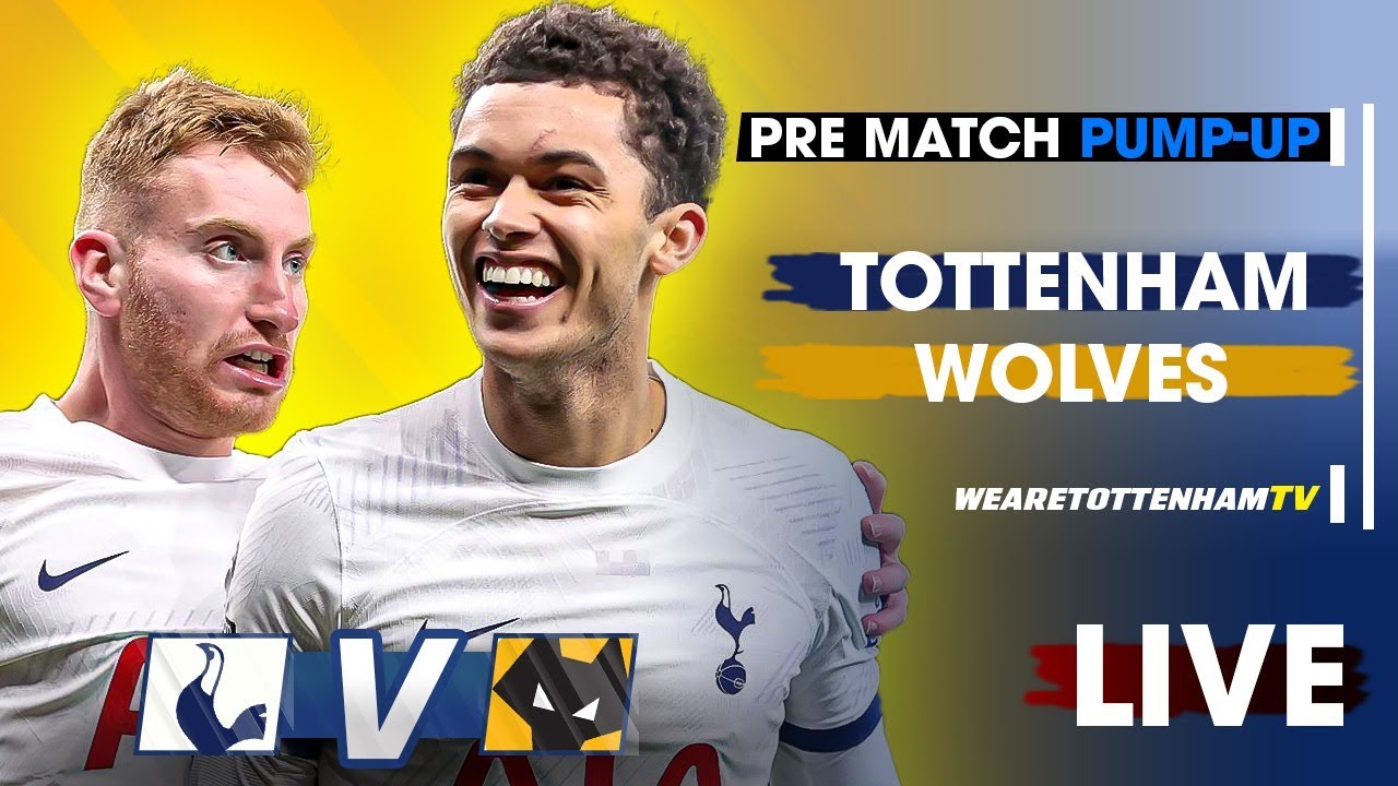 PRE-MATCH PUMP-UP • Tottenham Vs Wolves Feat. @IrishHotspur @Jacob_USofA @spurskingstv - YouTube