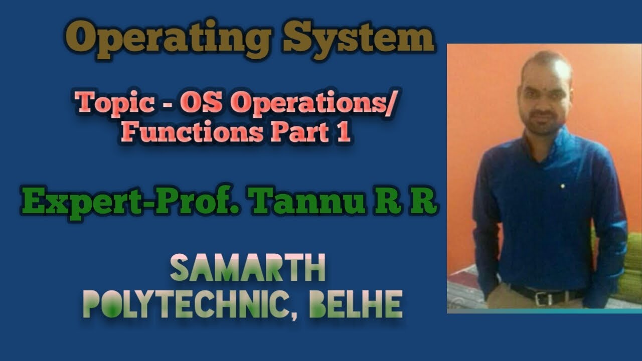 OS Operations/Functions Part 1 - YouTube