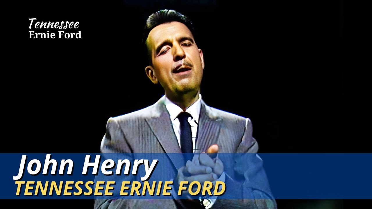 John Henry | Tennessee Ernie Ford | The Ford Show - YouTube