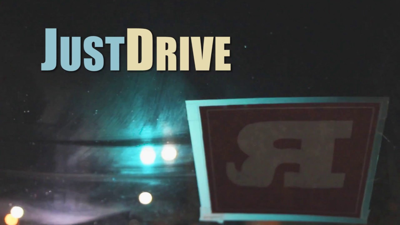 JUST DRIVE - YouTube