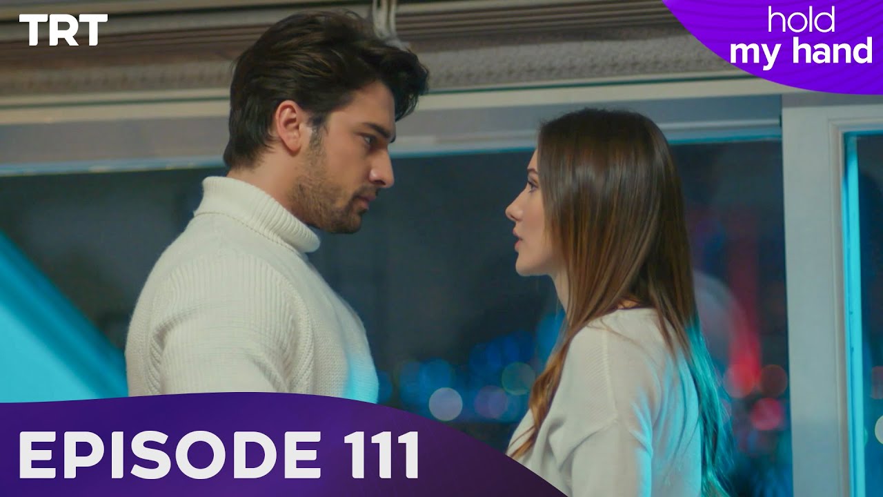 Hold My Hand - Episode 111 - YouTube