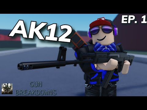 THE FIRST OF MANY! - Phantom Forces Gun Breakdowns Ep. 1 (AK12) - YouTube
