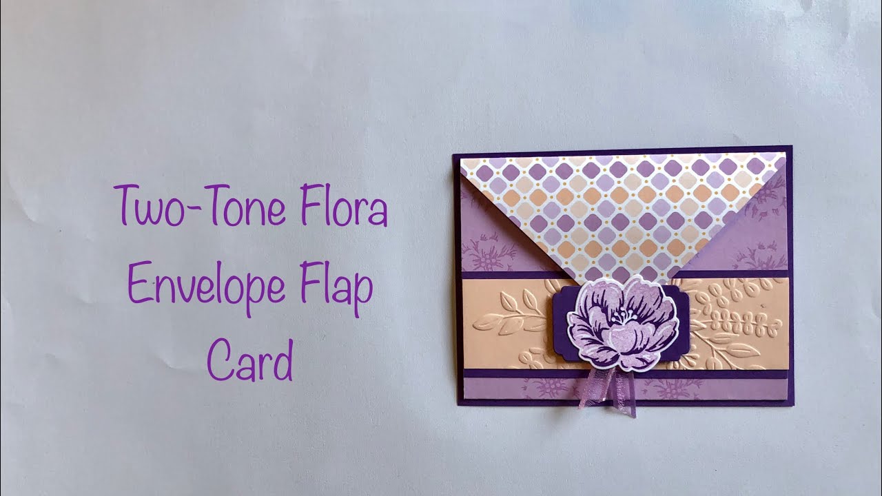 Two -Tone Flora Envelope Flap Card - YouTube