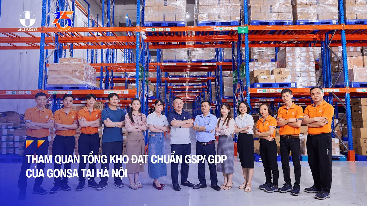 THAM QUAN TỔNG KHO GONSA HÀ NỘI CHUẨN GSP/ GDP - YouTube