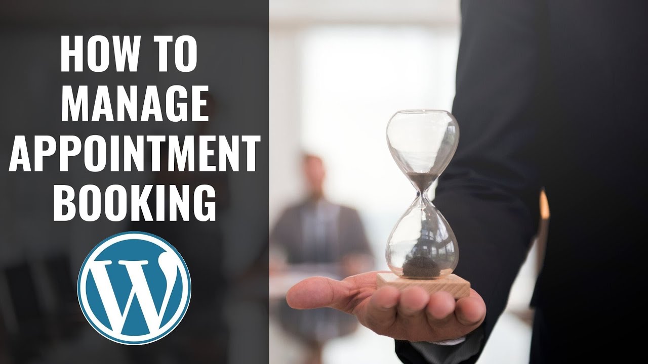 How To Manage Appointment Booking In WordPress YouTube How To Manage Appointment Booking In WordPress YouTube