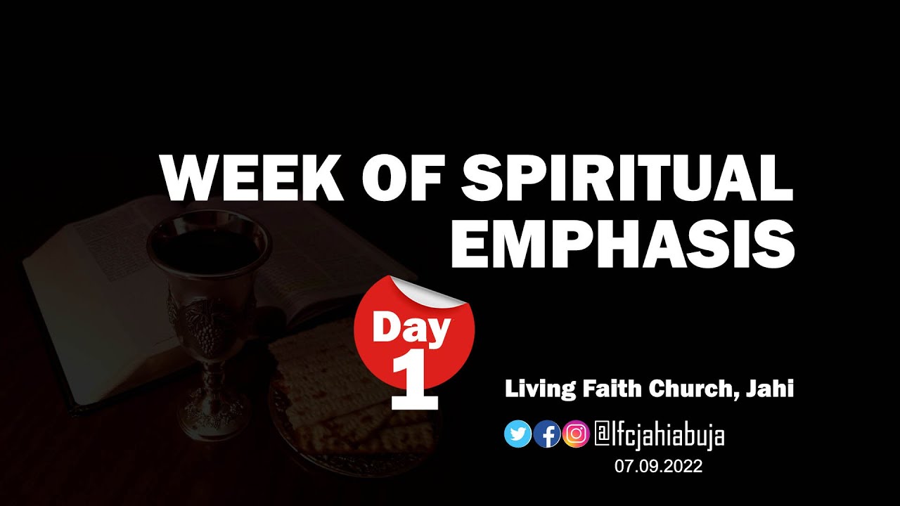 DAY 1 | WEEK OF SPIRITUAL EMPHASIS | 07.09.2022 - YouTube