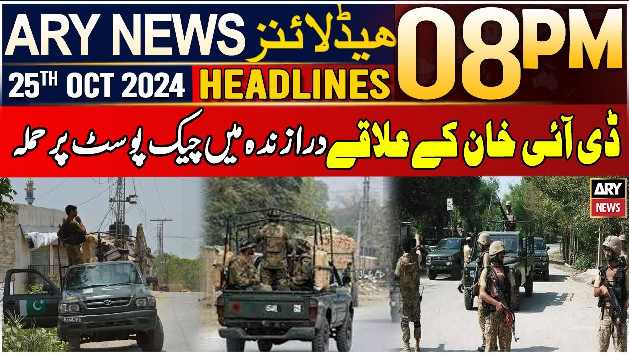 ARY News 8 PM Headlines | 25th Oct 2024 | Terrorist attack on Darazinda ...