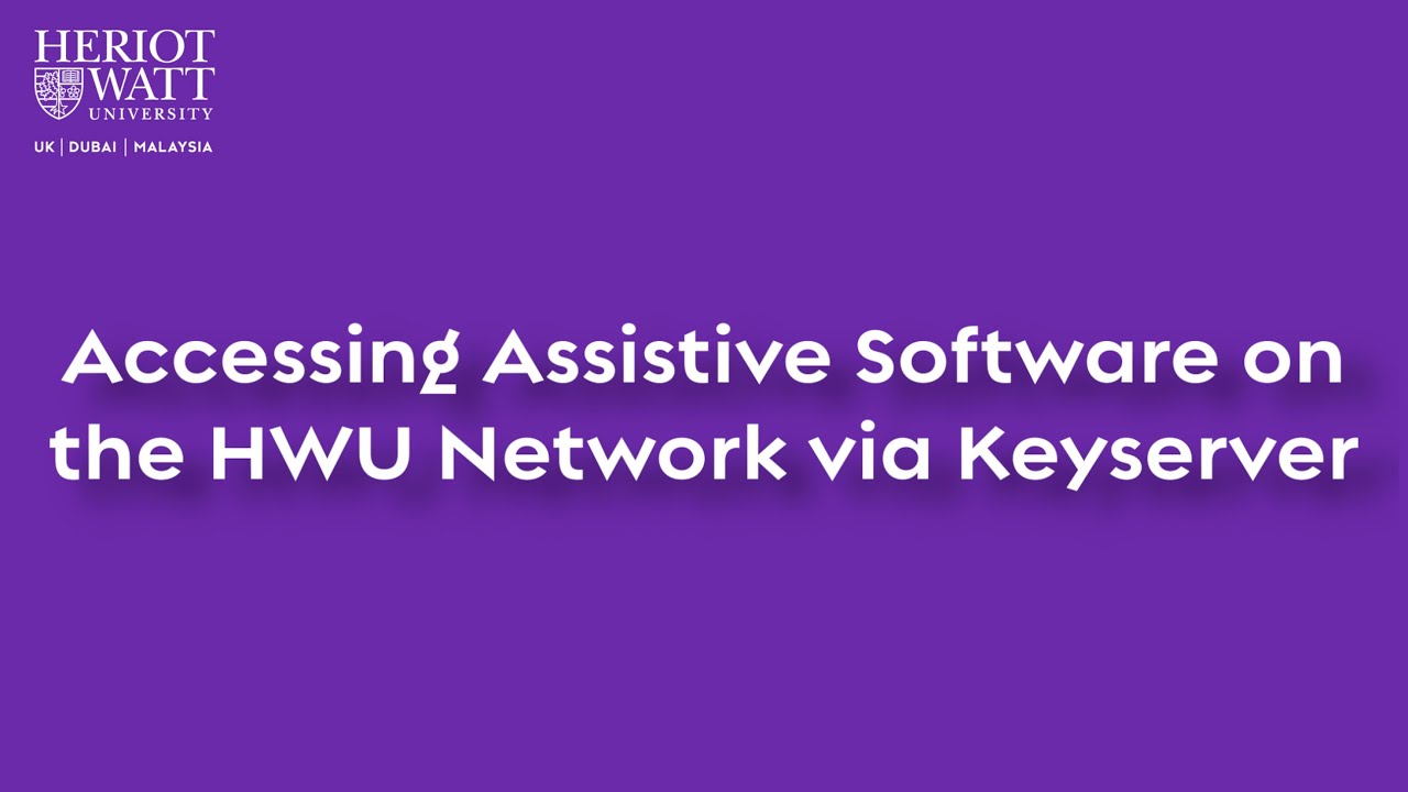 Using Keyserver to Access Assistive Software on the HWU Network - YouTube