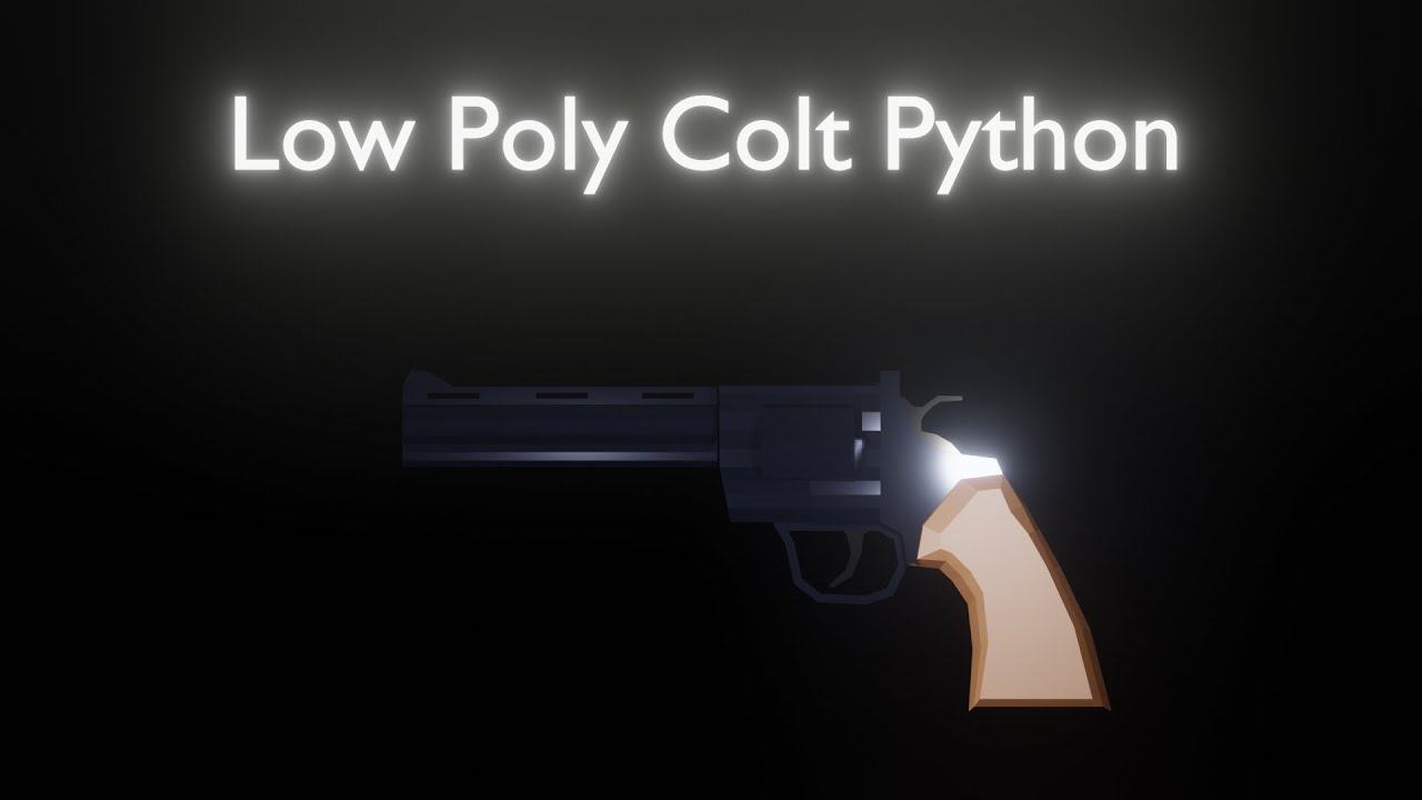 Lowpoly Colt Python Timelapse Youtube 0654