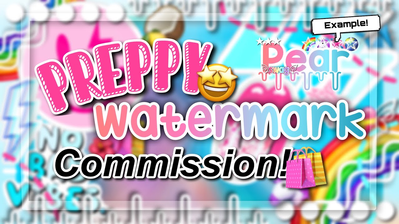 ꒰🛍꒱ Preppy Watermark Commission || Pear!! (read desc) [close] - YouTube