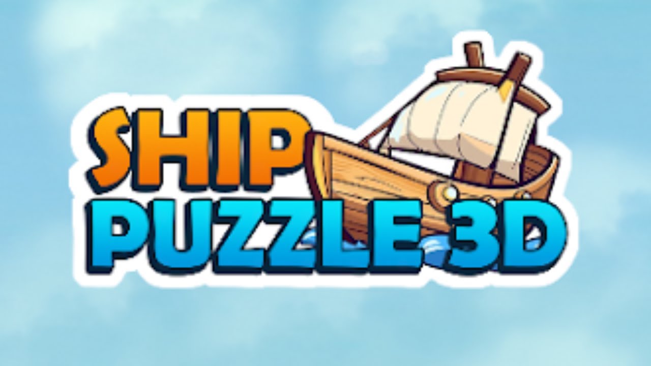 Ship Puzzle 3D Gameplay Android Mobile - YouTube